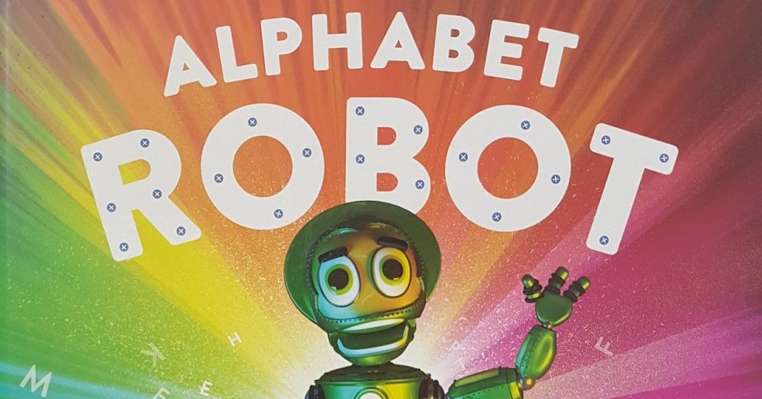 Alphabet Robot – The A to Z of Robotics for clever humans